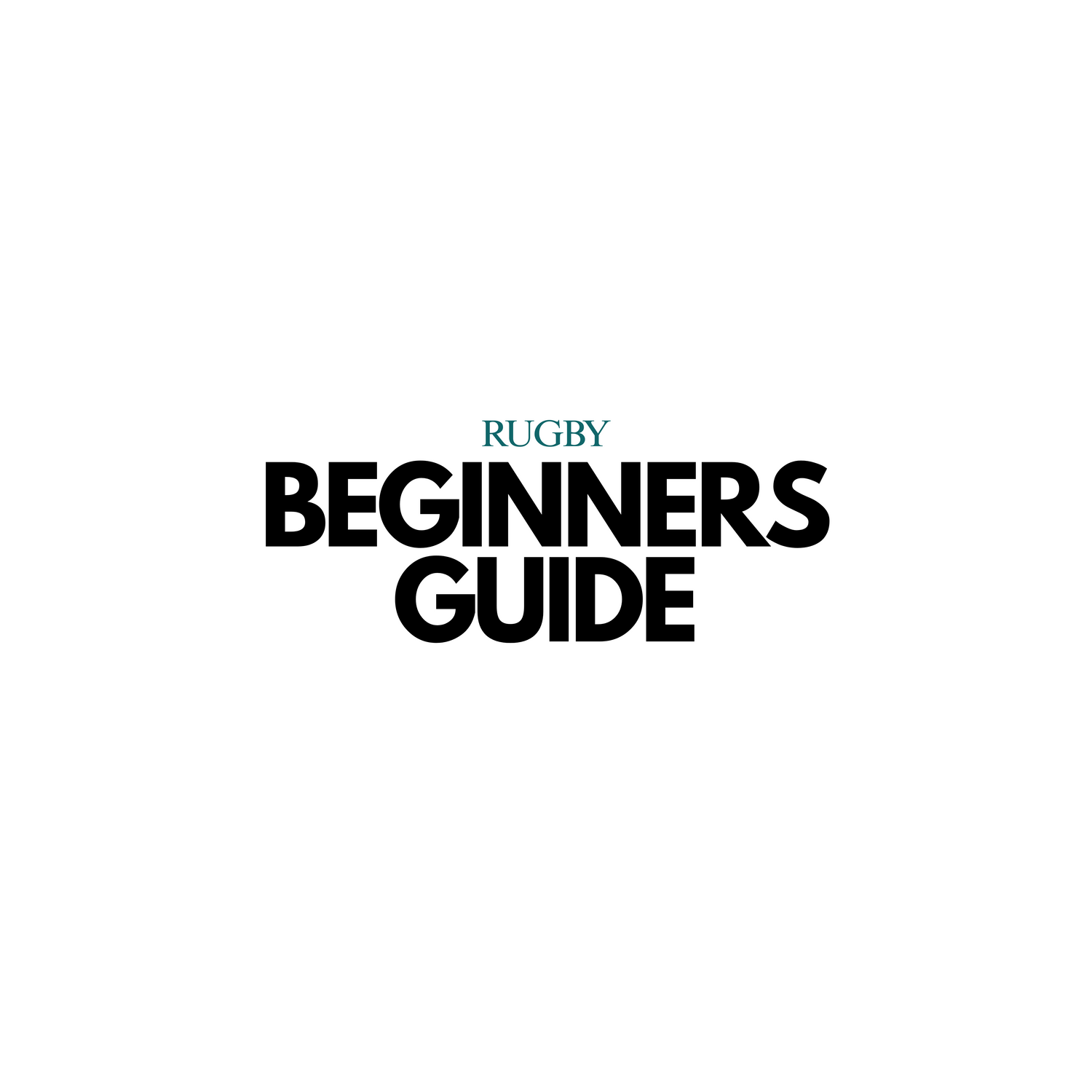 A Beginners Guide To Rugby – Faranroe